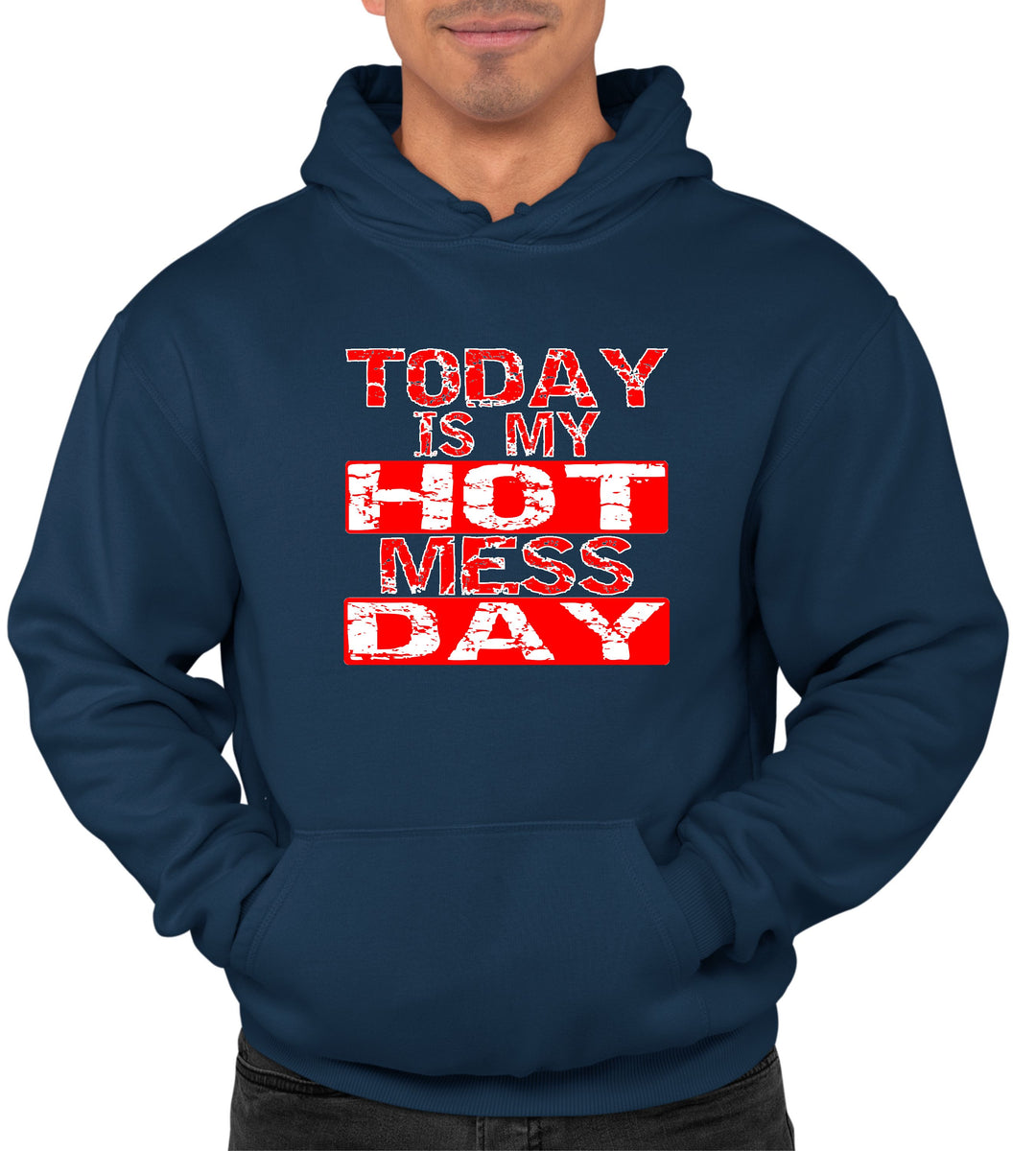 Today Is My Hot Mess Day Funny Hoodie – Thealmighteecom